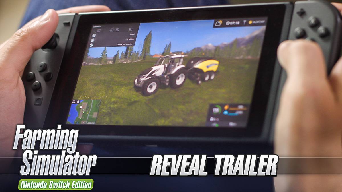 Farming Simulator: Nintendo Switch Edition Gets its First Trailer ...
