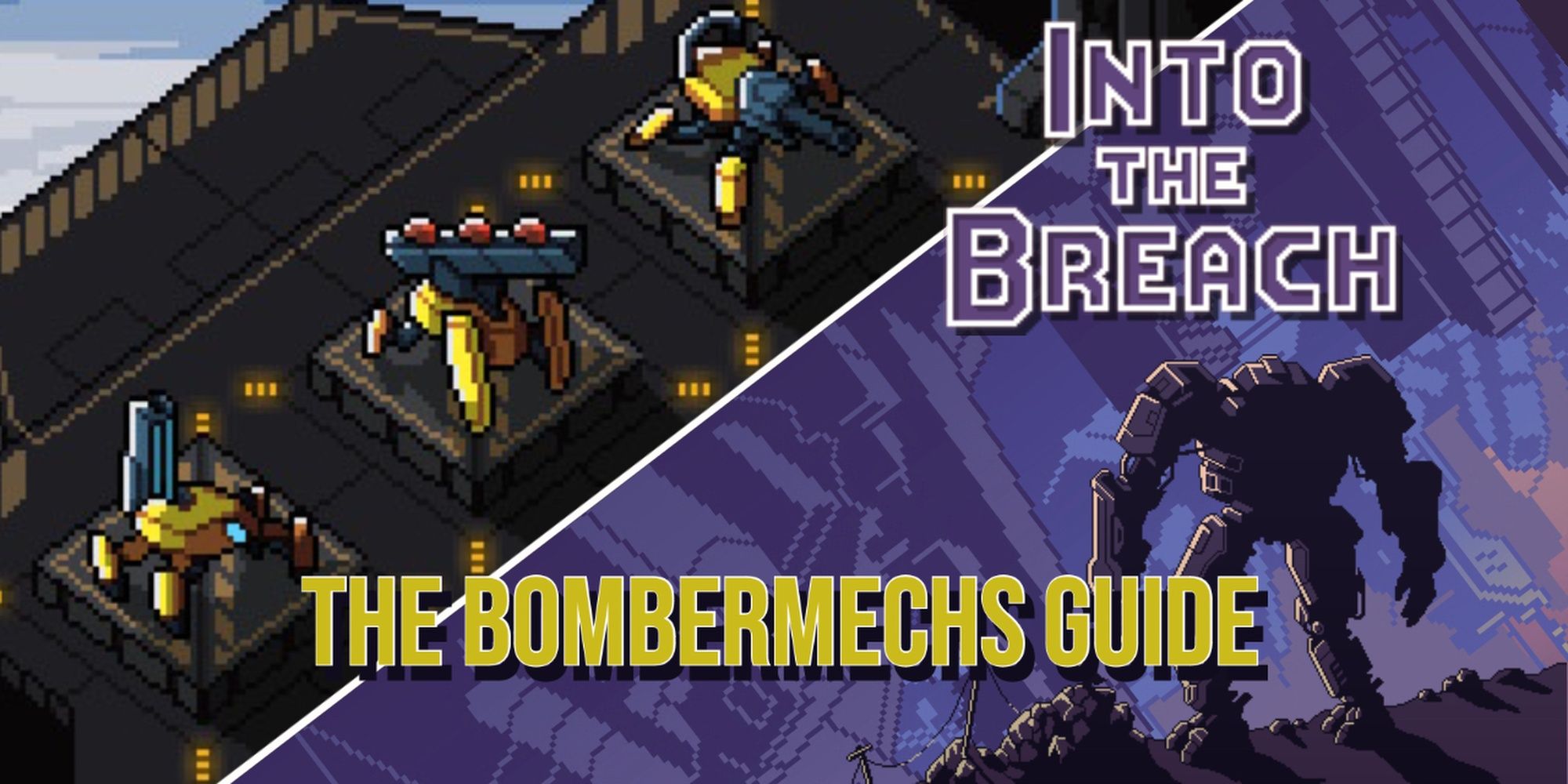 Into The Breach: How To Beat The Game With Bombermechs